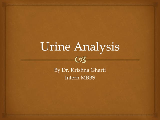 Urine analysis | PPTX