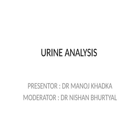 URINE ANALYSIS.pptxVVVVVVVVVVVVVVVVVVVVVVVVVVVVVVV | PPT