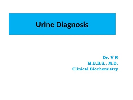 Urine examination , urine, chemical examination | PPTX | Blood Disorders | Diseases and Conditions