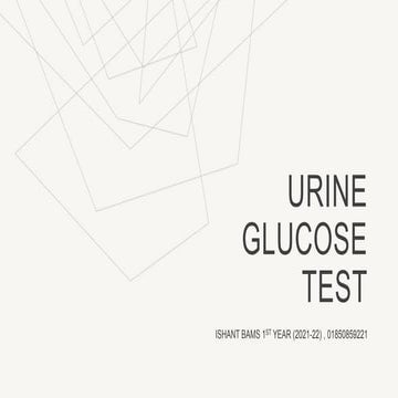 URINE GLUCOSE TEST PHYSIOLOGY/PATHOLOGY/BIOCHEMISTRY | PPTX