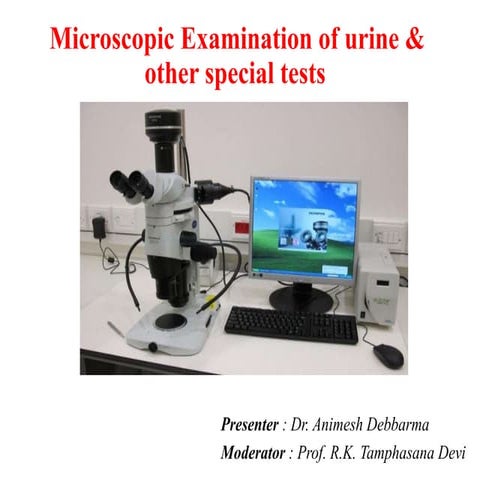 microscopic examination of urine and other special tests | PPTX