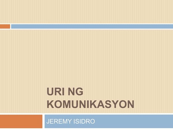 Uri ng Komunikasyon | PPT