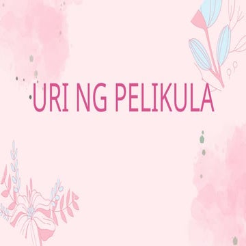 URI NG PELIKULA IKATLONG PAKSA PAN 1.pptx