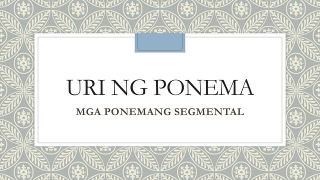 Ponema Segmental at Suprasegmental .pptx
