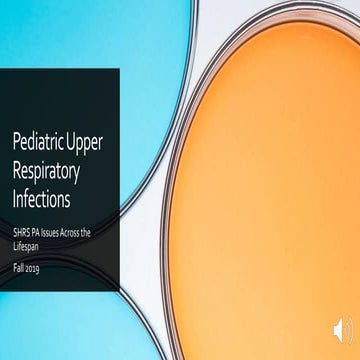Approach to Pediatric Upper Respiratory Infections | PPSX