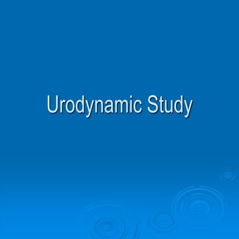 Presentation URODYNAMIC study urolog.ppt | Medical Health