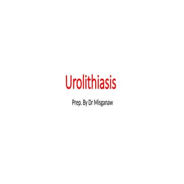 Urolithiasis..........................pptx