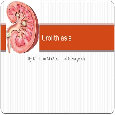 Urolithiasis topics of surgery .....pptx