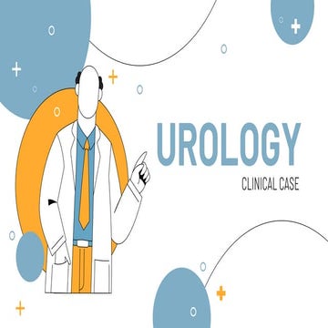 Urology Clinical Case XL by Slidesgo.pptx