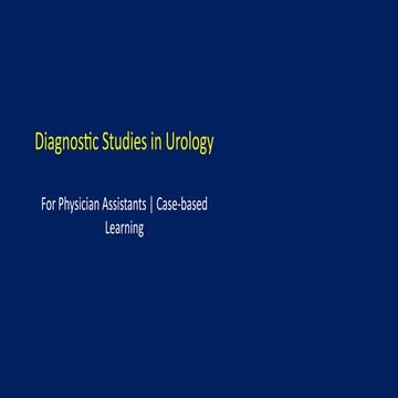 Urology_Diagnostic_Studies_PAs_CaseBased.pptx