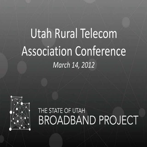 Utah Rural Telecom Association Annual Conference | PPT