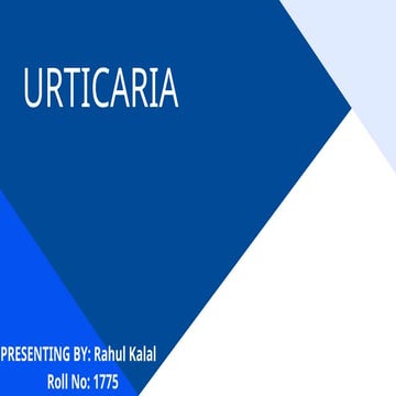 URTICARIA (Hives) and it's types.itiology, diagnosis | PPT