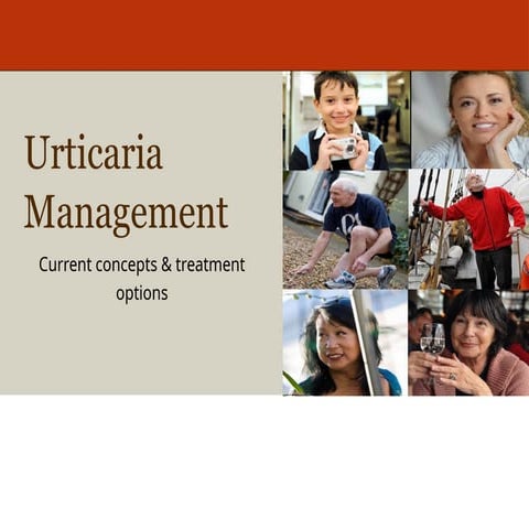 URTICARIA_Management.pptx- for dermatologists | PPTX