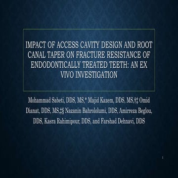 Journal Club Impact Of Access Cavity Design And Root Canal Taper On Fracture Resistance Of