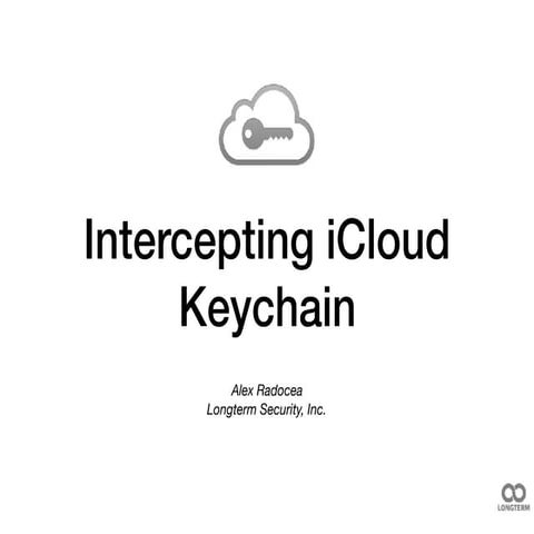 Us 17-radocea-intercepting-i cloud-keychain | PPT
