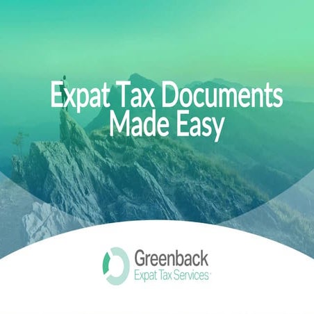 US Expat Tax Documents Made Easy - by Greenback Expat Tax Services | PDF