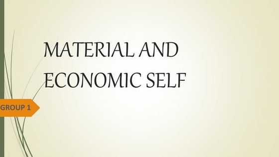 Understanding the Self | Unpacking the Self | The material self | PPT