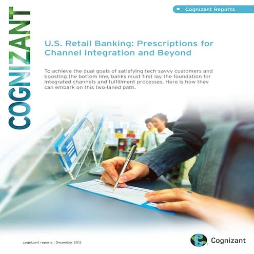 U.S. Retail Banking: Prescriptions for Channel Integration and Beyond | PDF