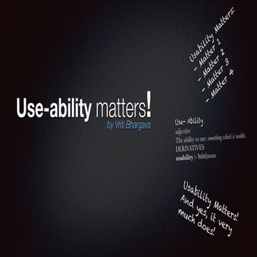 UsabilityMatters! -VritiBhargava | PPT