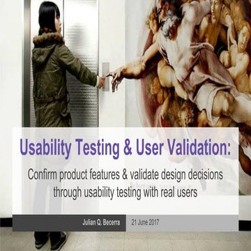 Usability Testing and User Validation by Julian Becerra | PPT