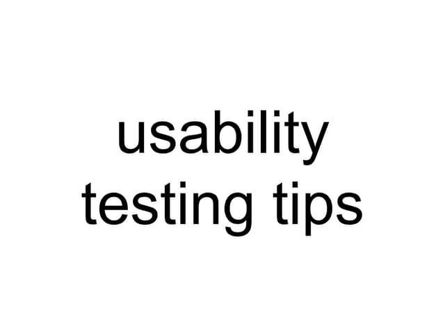 Usability Testing Tips Ppt