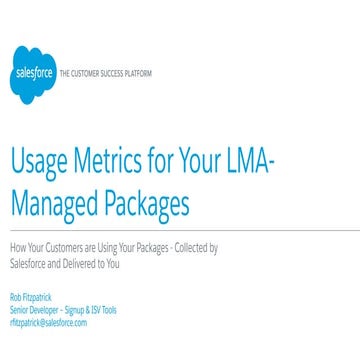 ISV Tech Talk: Usage Metrics for Your LMA Managed Packages | PPT