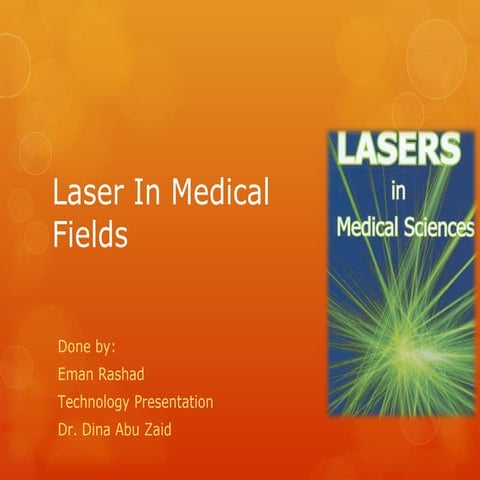 Usage of Laser in The Medical Field | PPT