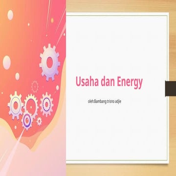 Kelompok 6 Presentasi Usaha-dan-Energy (2).pptx