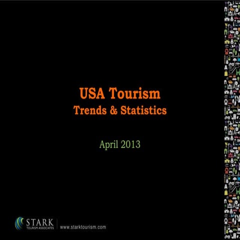 USA Tourism, Trends & Statistics, 2013 | PPTX