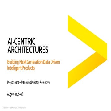 Data Con La 2018 Keynote Ai Centric Architectures By Diego Saenz Pptx