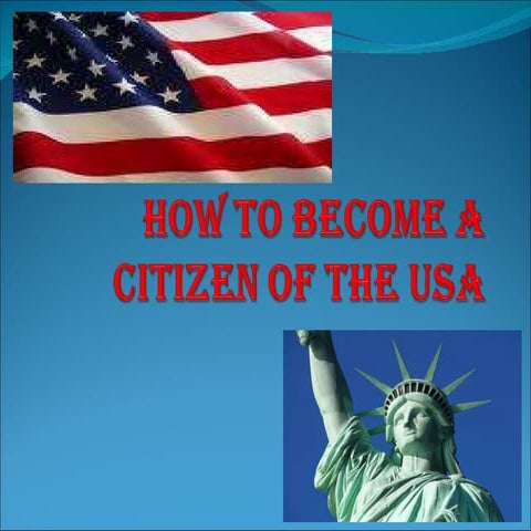 How to Become a United States Citizen | PPT