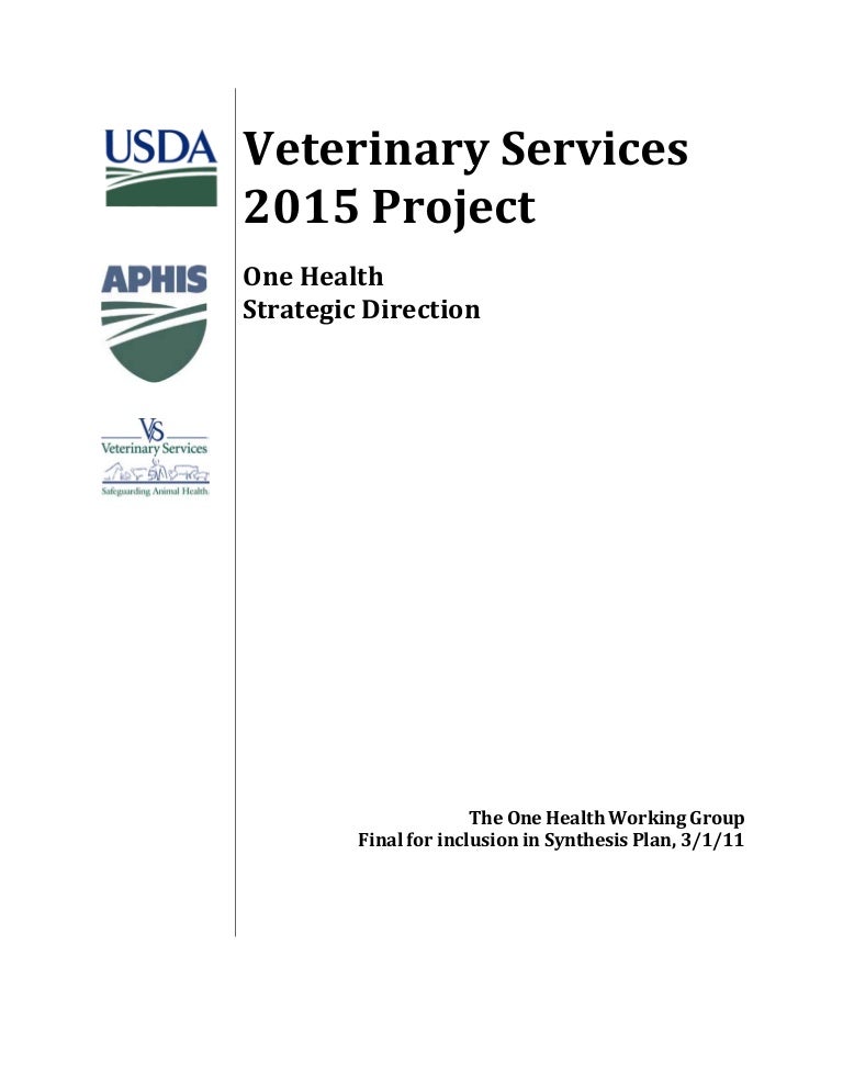 USDA APHIS Veterinary Vervice: One Health call to action