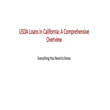 USDA Loans in California: A Comprehensive Overview.pptx