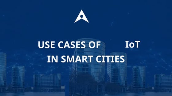 Your Complete Guide On IoT & Smart Cities.pptx