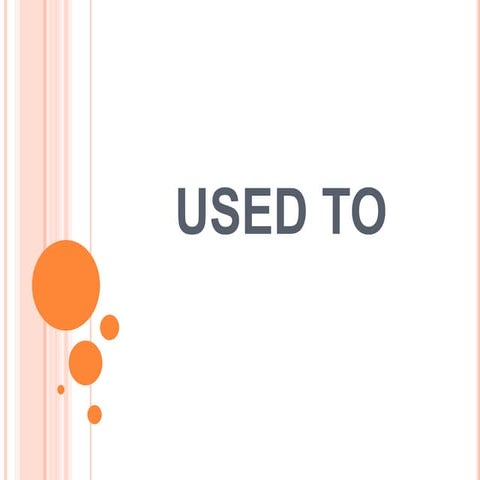Used to | PPT