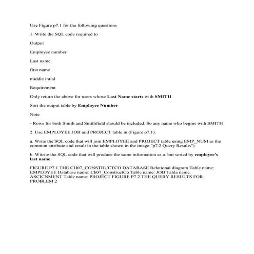 Use Figure p7-1 for the following questions 1- Write the SQL code re.docx | Databases | Computer ...