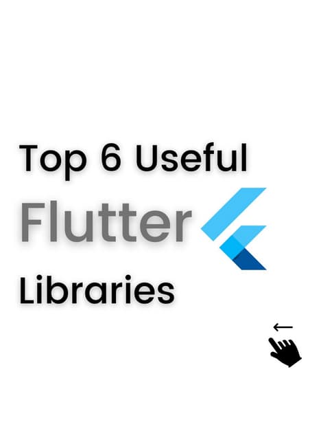 Top 6 Useful Flutter Libraries Pdf