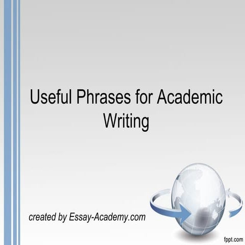 Useful phrases for academic writing | PPT