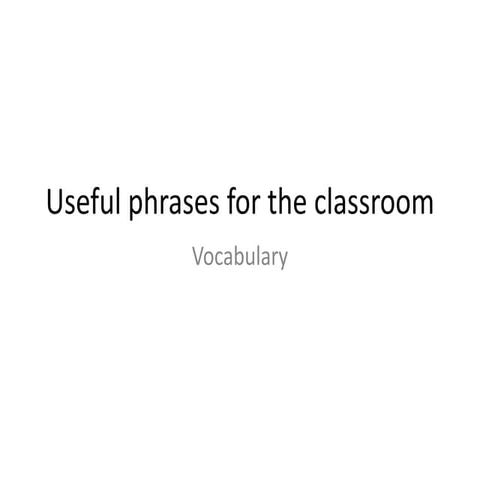 Useful phrases for the classroom | PPTX