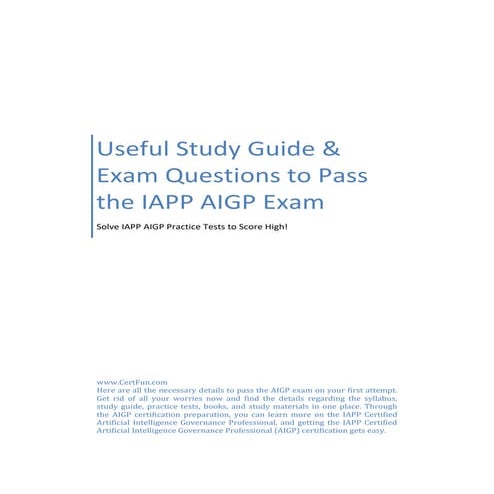 Useful Study Guide & Exam Questions to Pass the IAPP AIGP Exam.pdf