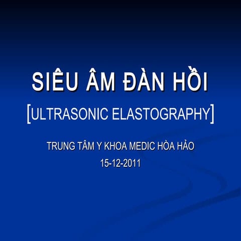 Ultrasound Elastography Medic VN | PPT