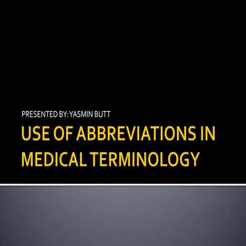 Use Of Abbreviations In Medical Terminology | PPTX