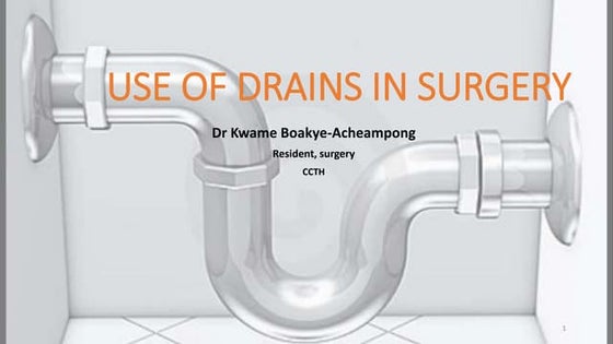 Different types of drains in surgery.ppt