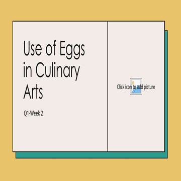 Use of Eggs in Culinary Arts cookery 10 | PPTX