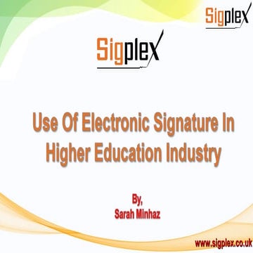 Use Of Electronic Signature In Higher Education Industry | PPT