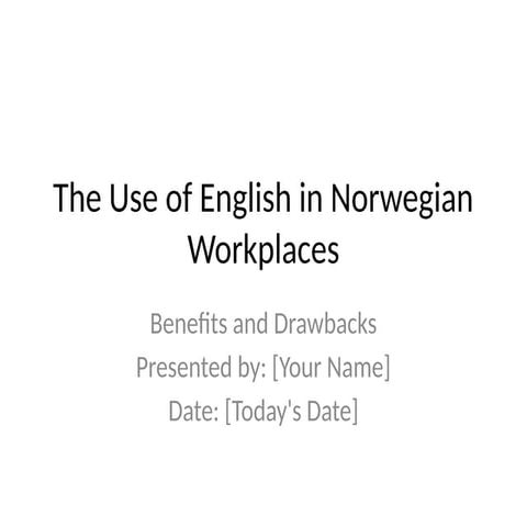 Use_of_English_in_Norwegian_Workplaces_Presentation.pptx