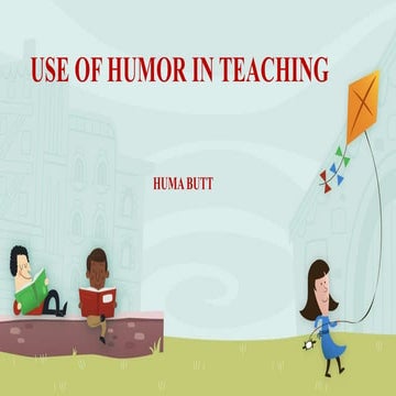 Use of humor in teaching | PPTX