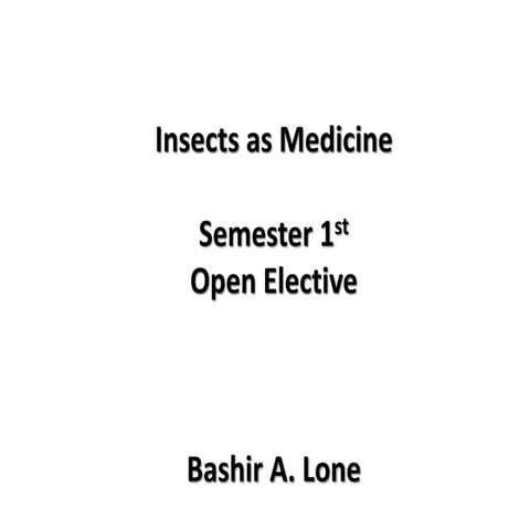 Use of Insects in Medicine 2020.ppt