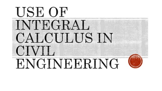 Applications of Integration and Derivation In Civil Engineering | PPTX