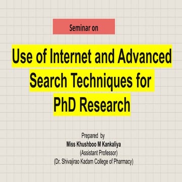 Use of Internet and Advanced Search Techniques for PhD Research.pptx